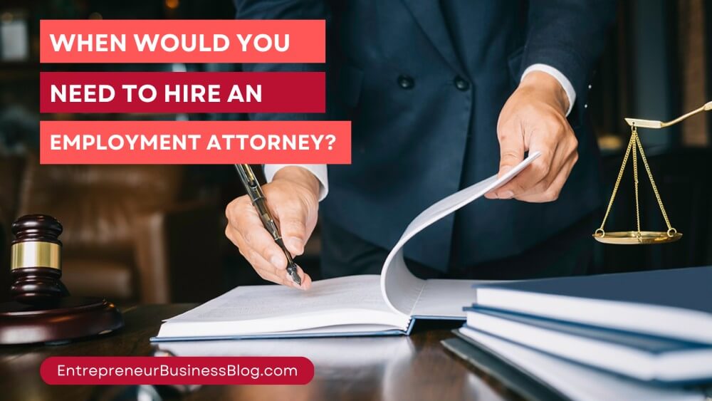 When Would You Need to Hire an Employment Attorney? - Entrepreneur ...